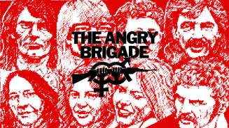 The Angry Brigade, How All You Need is Love Became All You Need is ...